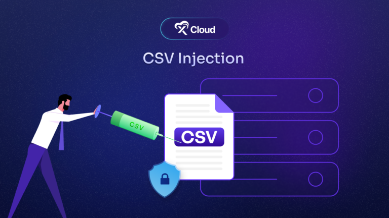 A Comprehensive Guide On CSV Injection & How To Prevent It - xCloud